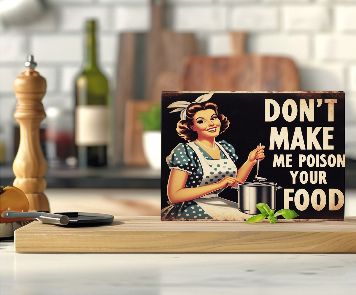 Don't Make Me Poison Your Food - Cutting Board - Sublimation Transfer ...