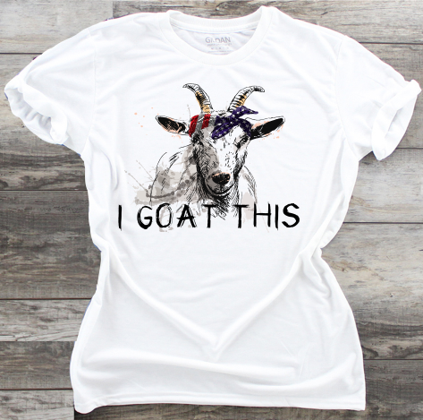 I Goat This - DTF Transfer – Crafty Bucks