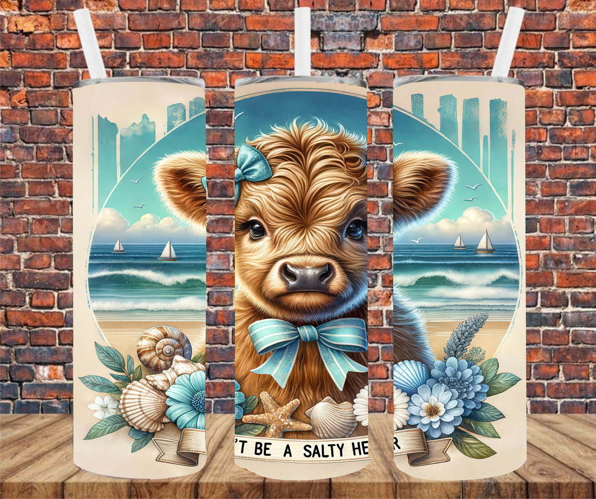 Don't Be A Salty Heifer - Tumbler Wrap - Sublimation Transfer – Crafty ...