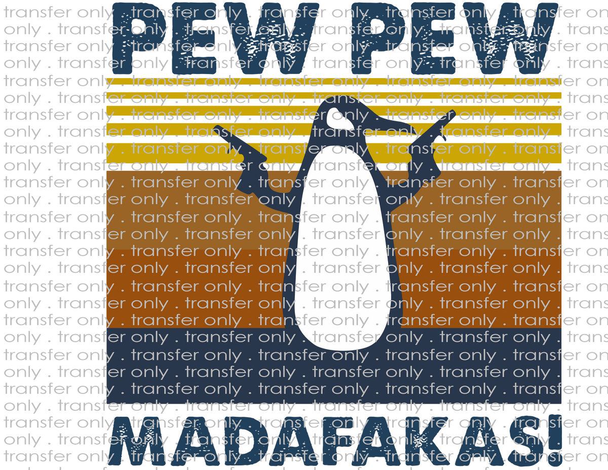 Pew Pew Madafakas Penguin - Waterslide, Sublimation Transfers – Crafty ...