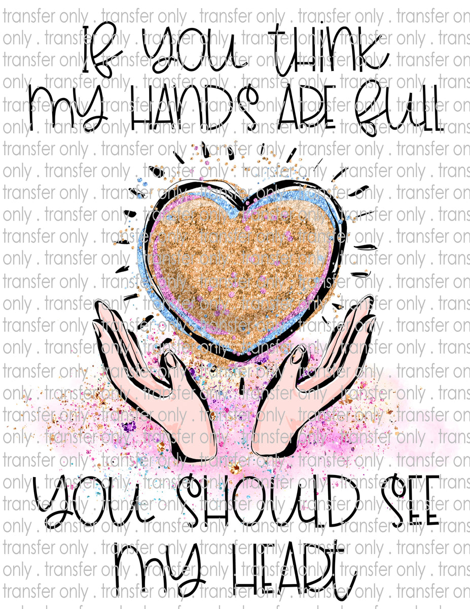 Full Hands, Full Heart - Waterslide, Sublimation Transfers – Crafty Bucks