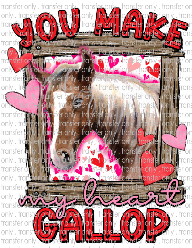 You Make My Heart Gallop - Waterslide, Sublimation Transfers – Crafty Bucks